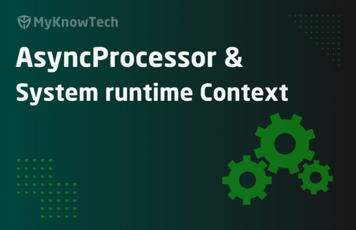 AsyncProcessor requestor type and System Runtime Context in Pega