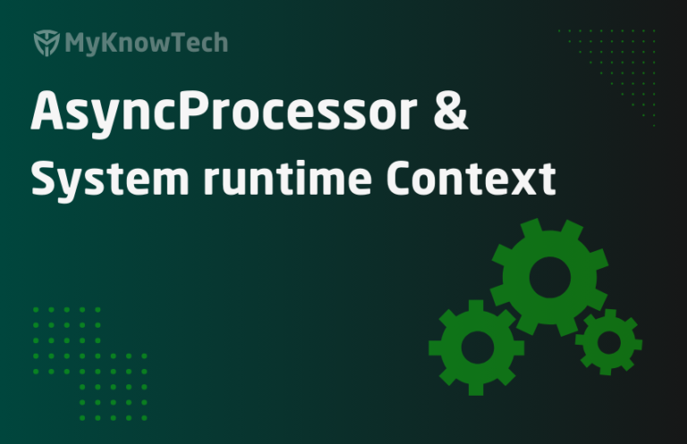 AsyncProcessor requestor type and System Runtime Context in Pega