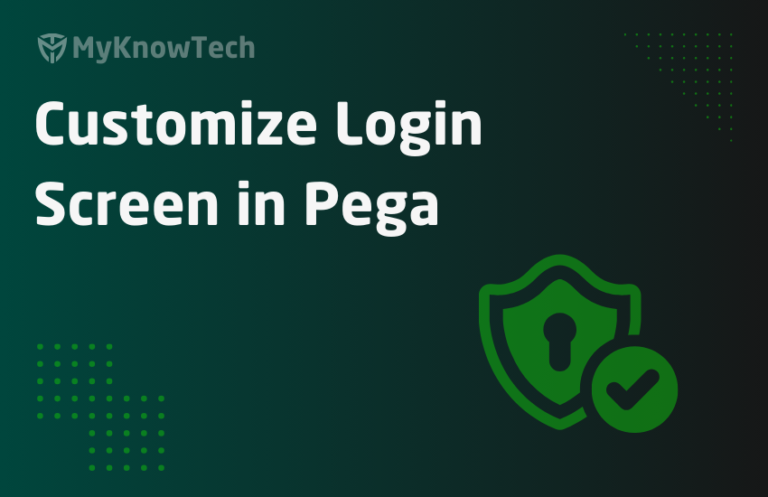 Unauthenticated ruleset and customize login screen in Pega - MyKnowTech