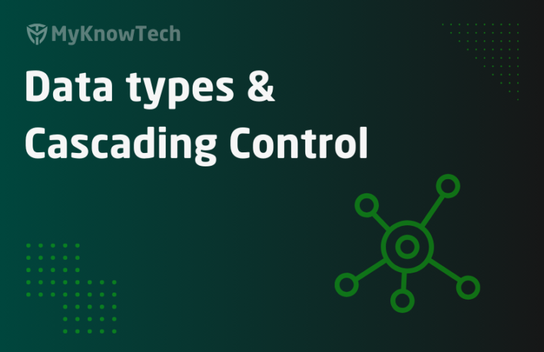 Data Type Understanding And Cascading Control Tutorial Myknowtech 2066