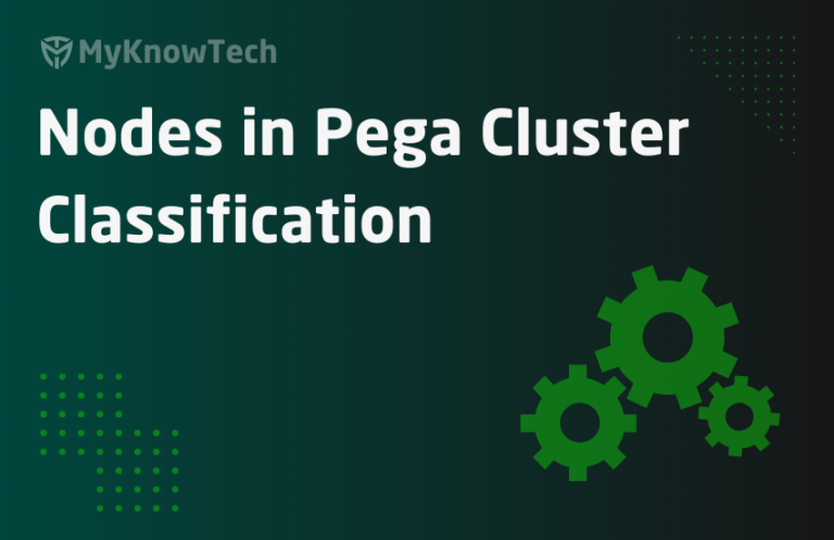 Node classification in Pega - Different node types and its usage