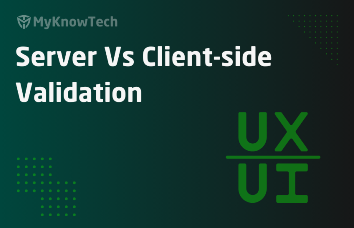 Server-side Validation Vs Client-side Validation in Pega - MyKnowTech